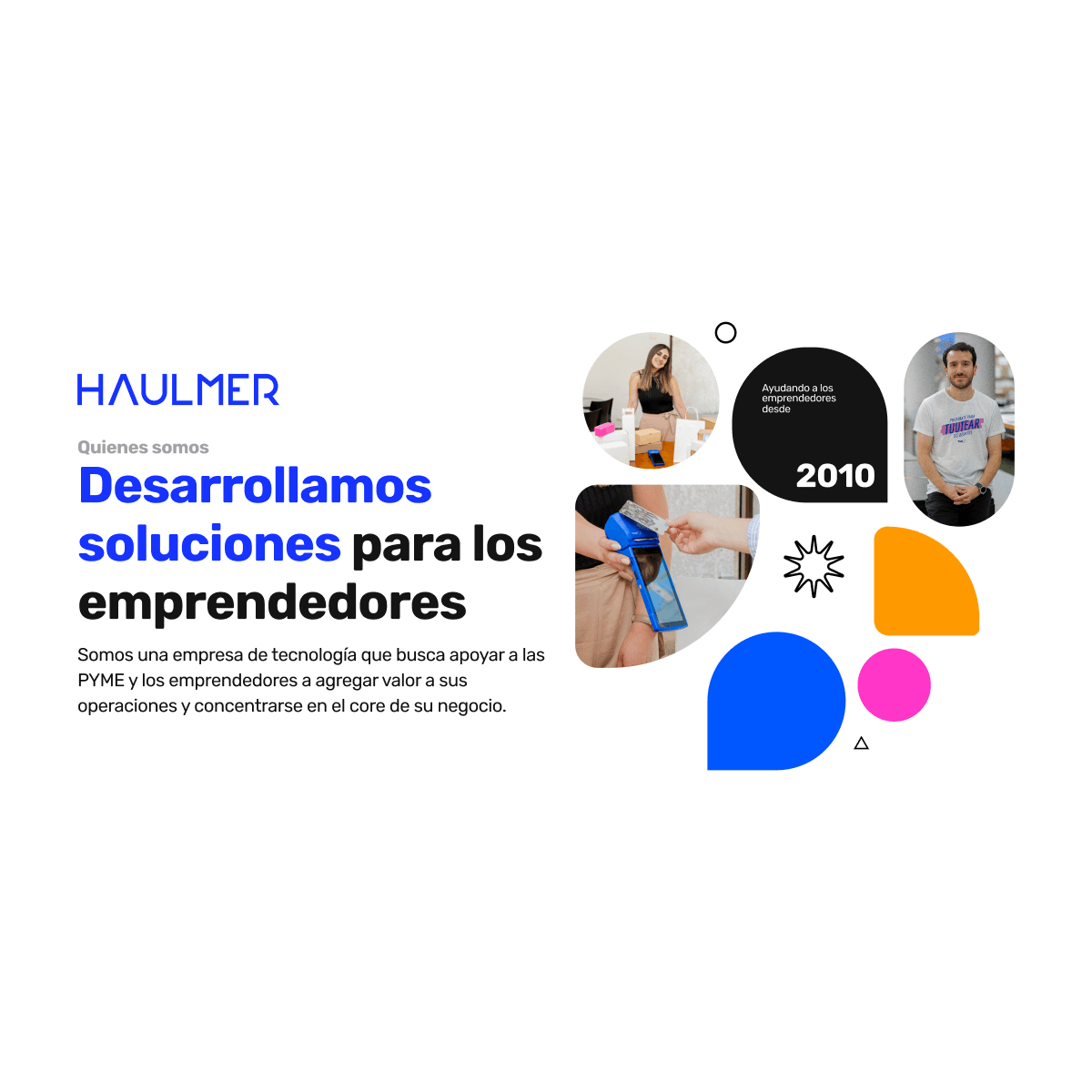 Quienes somos Haulmer: Soluciones tecnológicas para emprendedores